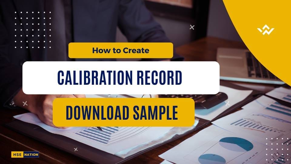 Calibration Record - How to Create? (Download Sample) | HSENation