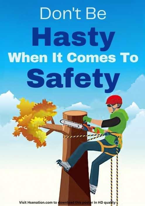 Safety Poster: Don't Be Hasty When It Comes To Safety | HSENation