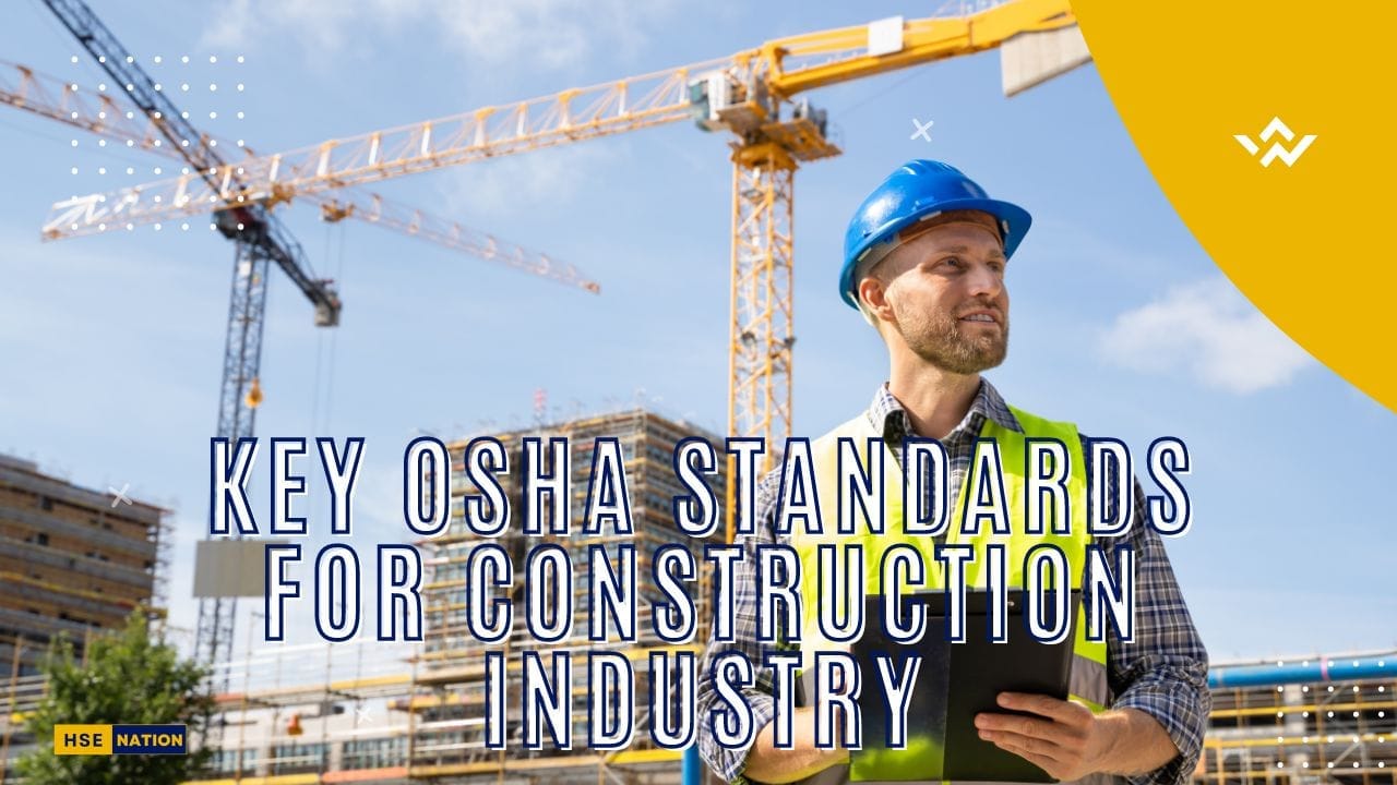 Key OSHA Standards for the Construction Industry: A Comprehensive Guide ...