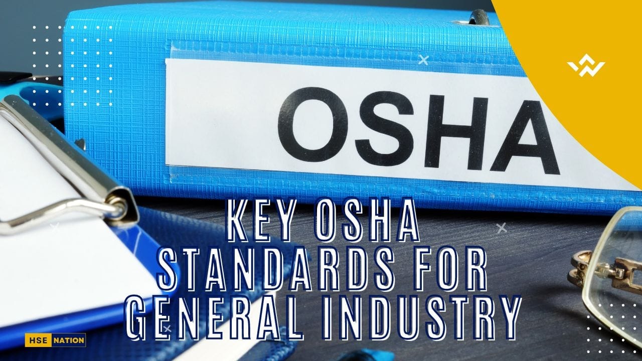 Key OSHA Standards for General Industry: A Comprehensive Guide | HSENation