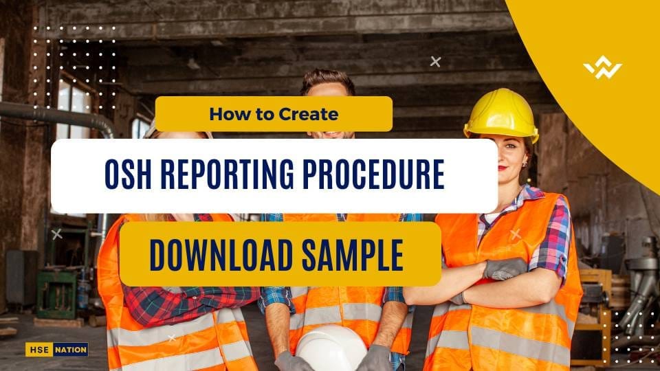 OSH Reporting Procedure - How to Create? (Download Sample) | HSENation