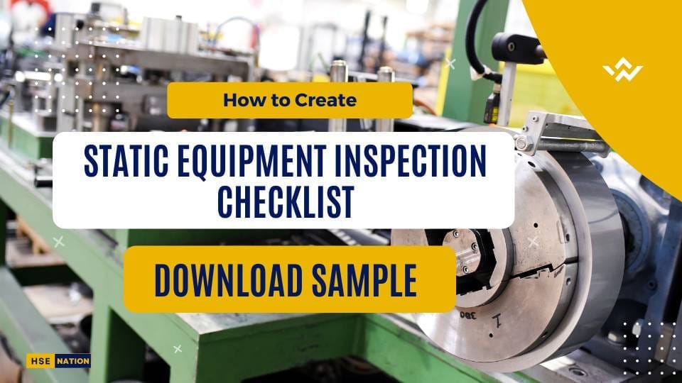Static Equipment Inspection Checklist - How to Create? (Download Sample ...