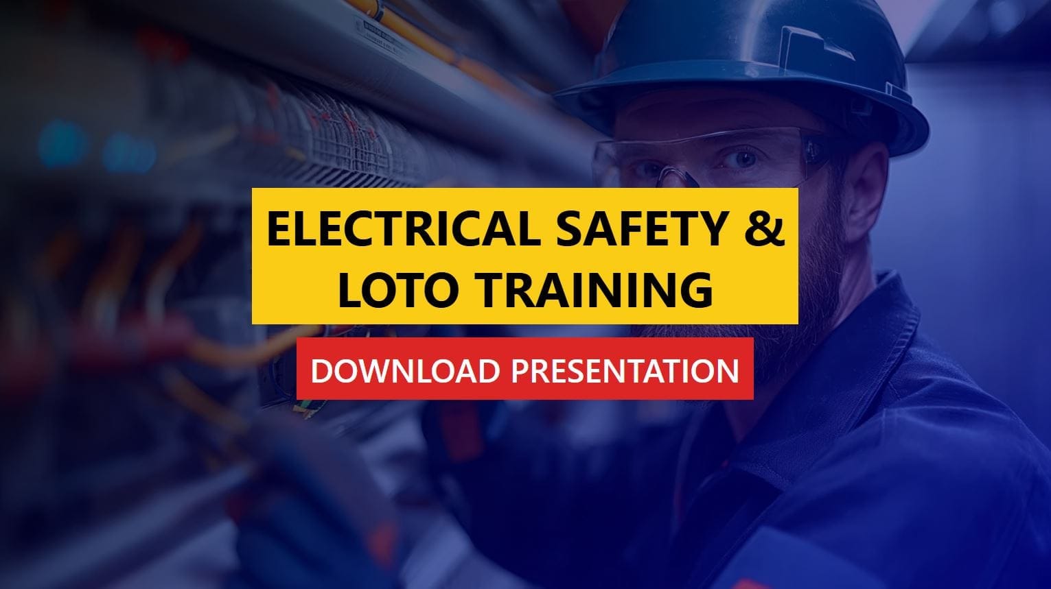 Electrical Safety & LOTO Training - Download Presentation | HSENation