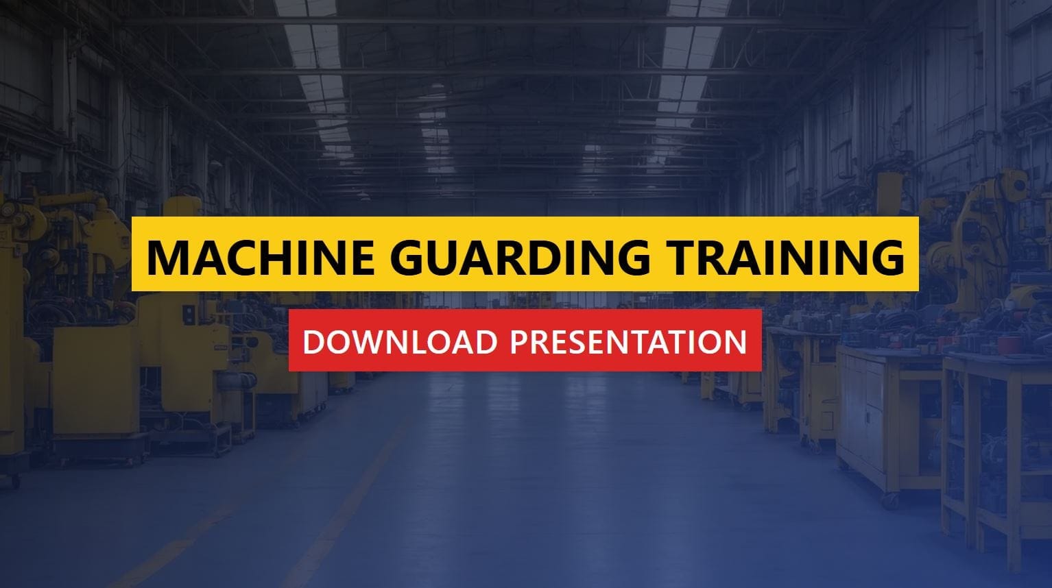 Machine Guarding Training - Download Presentation | HSENation